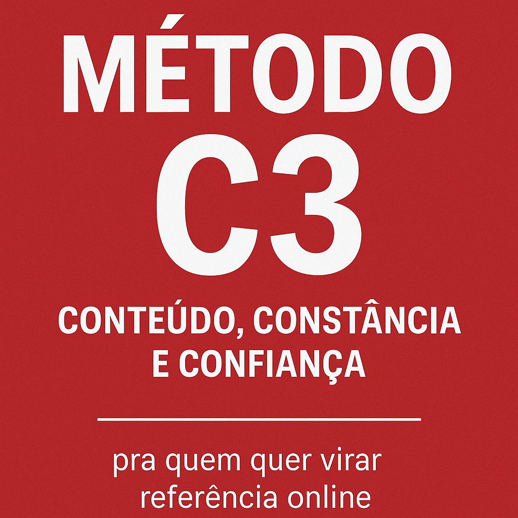 Método C3 – Conteúdo, Constância e Confiança - Jean Lucas | Hotmart
