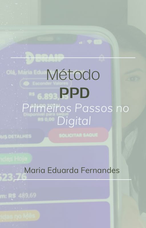Método PPD - Primeiros Passos no Digital - Maria Eduarda | Hotmart