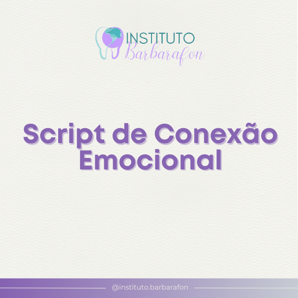 Script De Conexão Emocional Instituto Bárbara Fon Hotmart