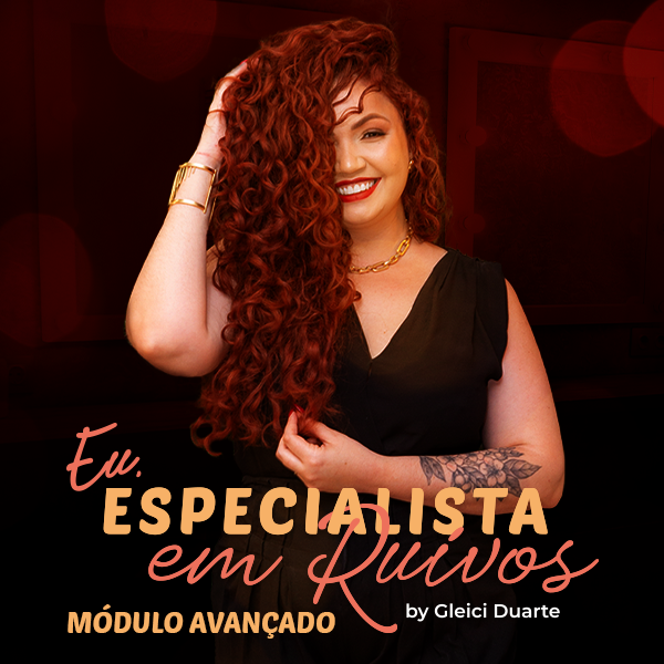 Eu, Especialista em Ruivos - AVANÇADO - Gleici Duarte | Hotmart
