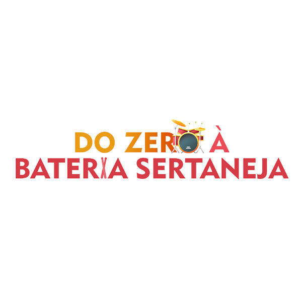 Do Zero a Bateria Sertaneja