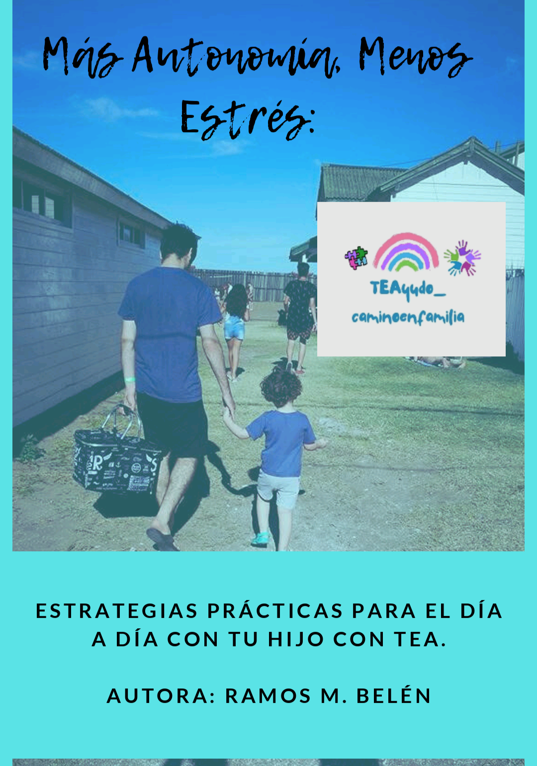 LIBRO PARA PADRES DE NIÑOS TEA. MÉTODO INCLUYETE - MARIA BELEN RAM...