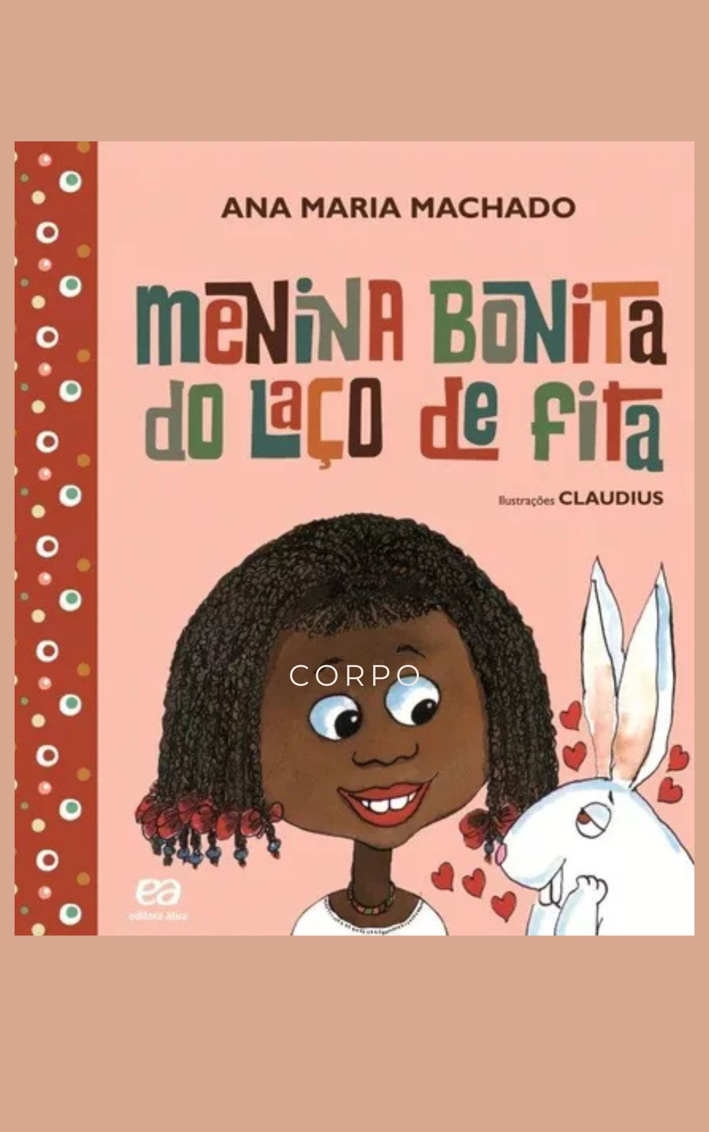LIVRO- MENINA BONITA DO LAÇO DE FITA, Ana Maria Machado.