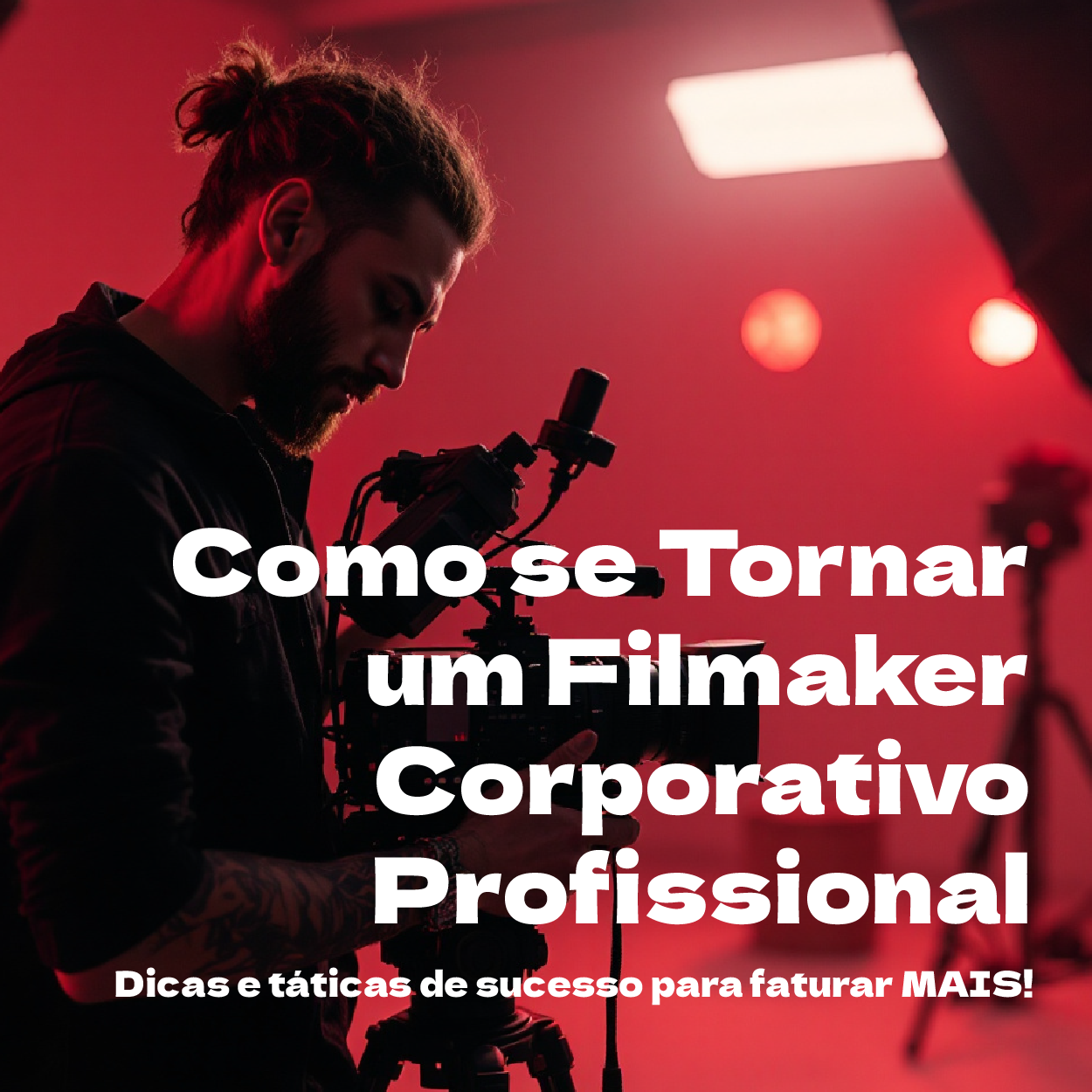 Como se Tornar um Filmaker Corporativo Profissional: Dicas e tática...