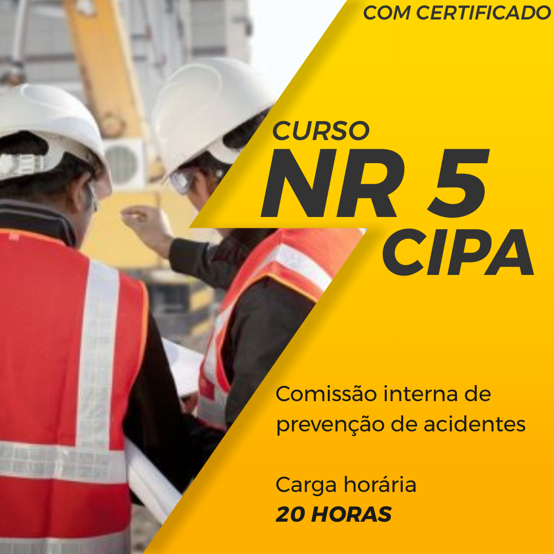 NR 5 - CIPA COMISSÃO INTERNA DE PREVENÇÃO DE ACIDENTES