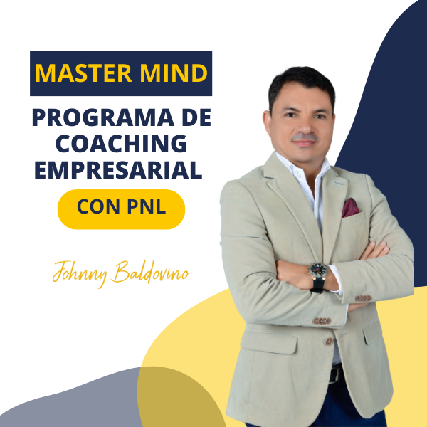 MASTER MIND COACHING EMPRESARIAL CON PNL PARA EMPRESARIOS EN CRECIM...