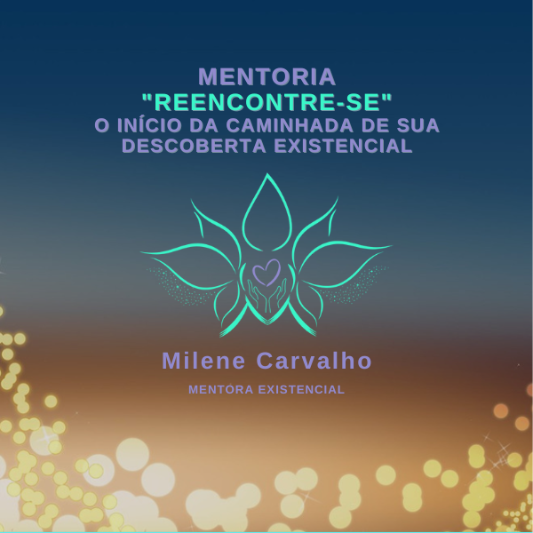 Mentoria Reencontre-se Individual - Milene Carvalho | Hotmart