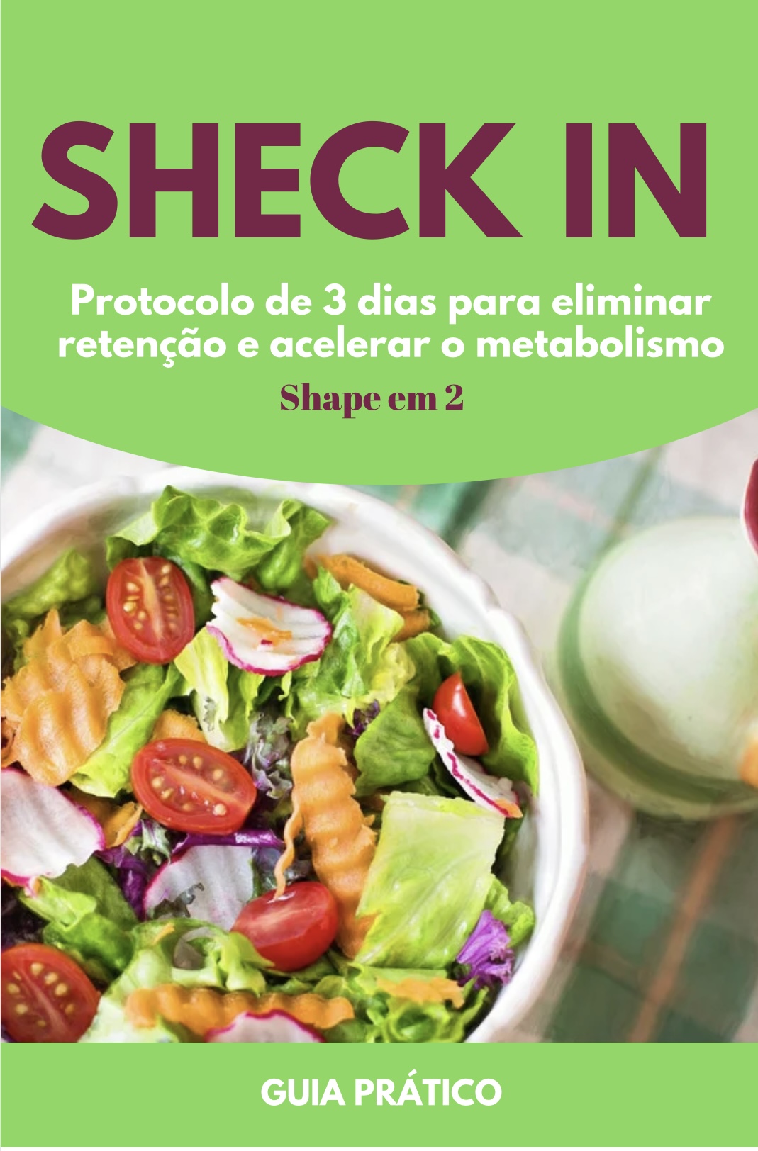 Sheck In - Protocolo de 3 Dias para Eliminar Retenção