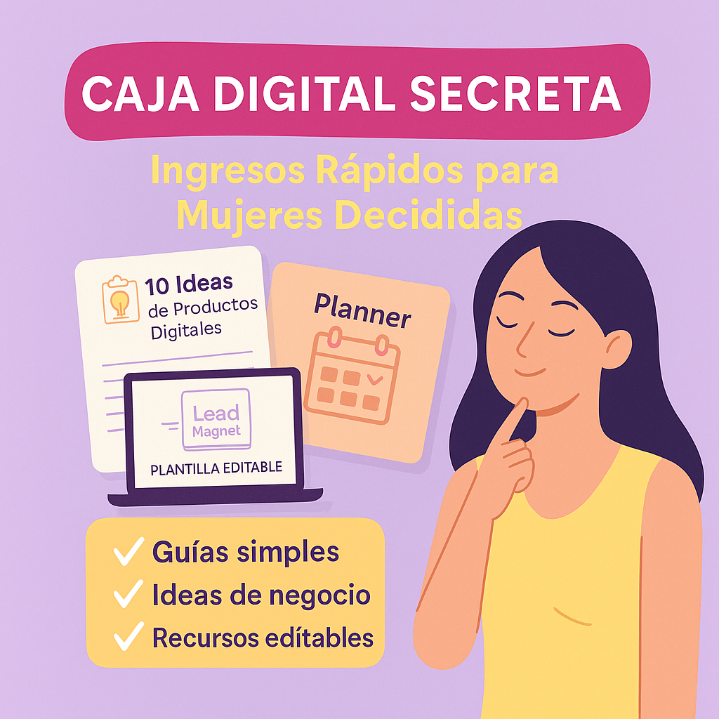 Caja Digital Secreta: Ingresos Rápidos para Mujeres Decididas - Tat...