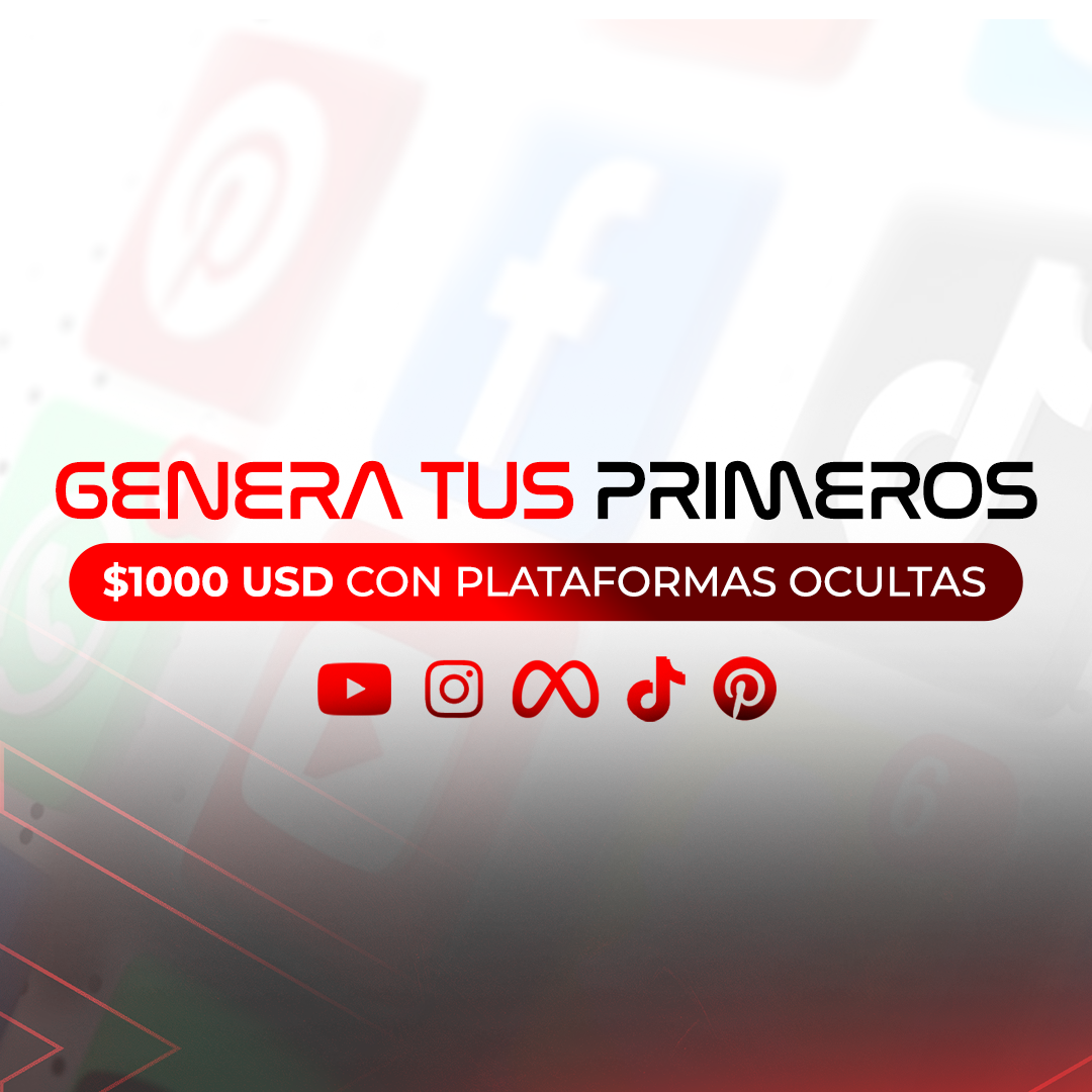 Genera tus primeros 1000 USD con plataformas ocultas