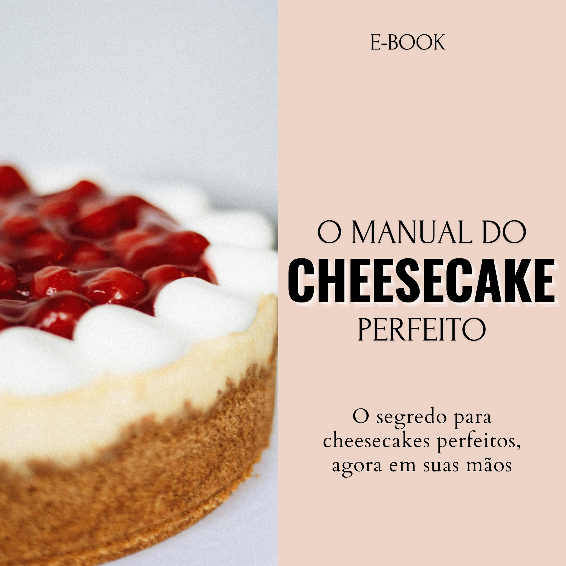 O Manual do Cheesecake Perfeito - O Manual dos Doces | Hotmart