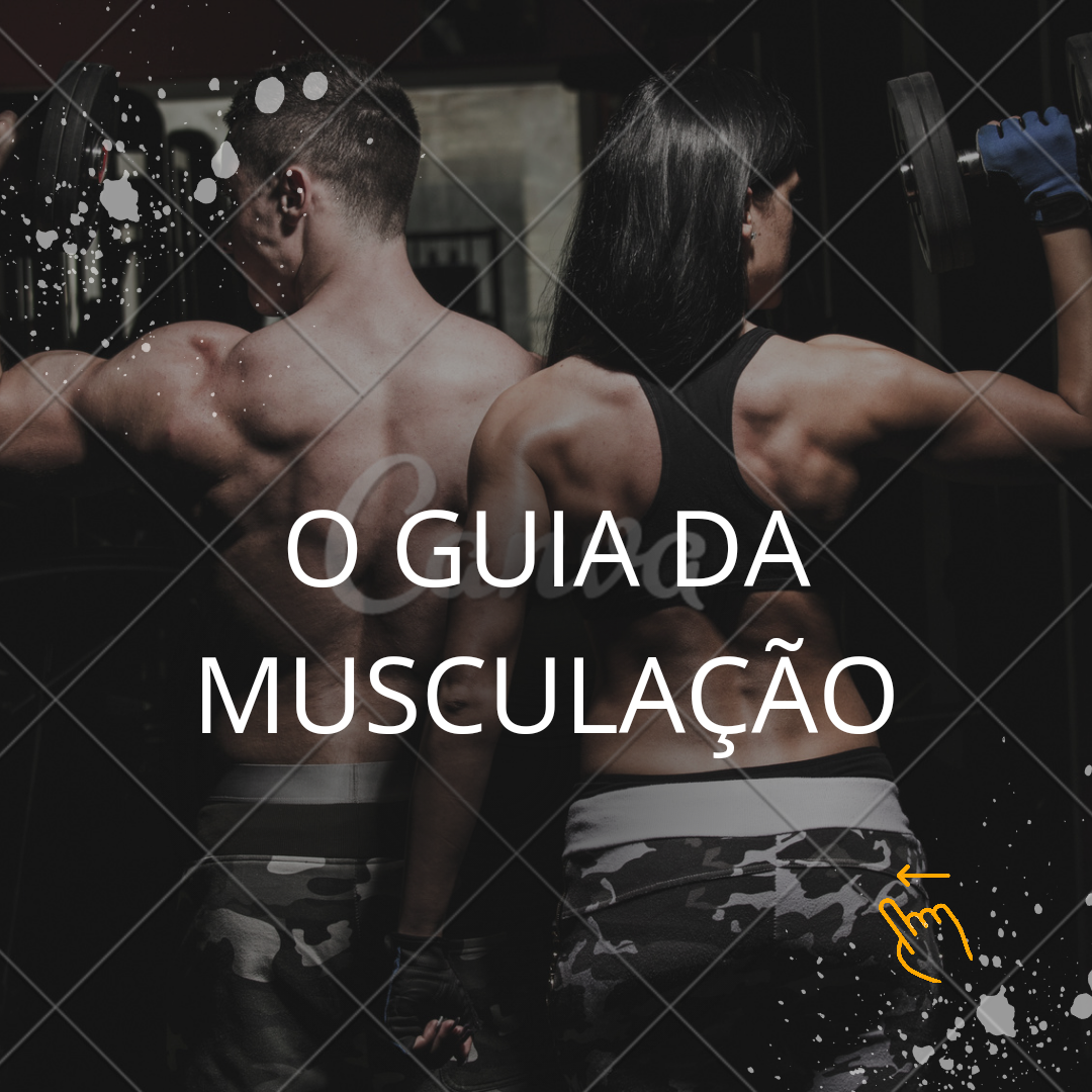 O GUIA DA MUSCULAÇÃO - Hélder da Cruz Francisco Buque Júnior | Ho...