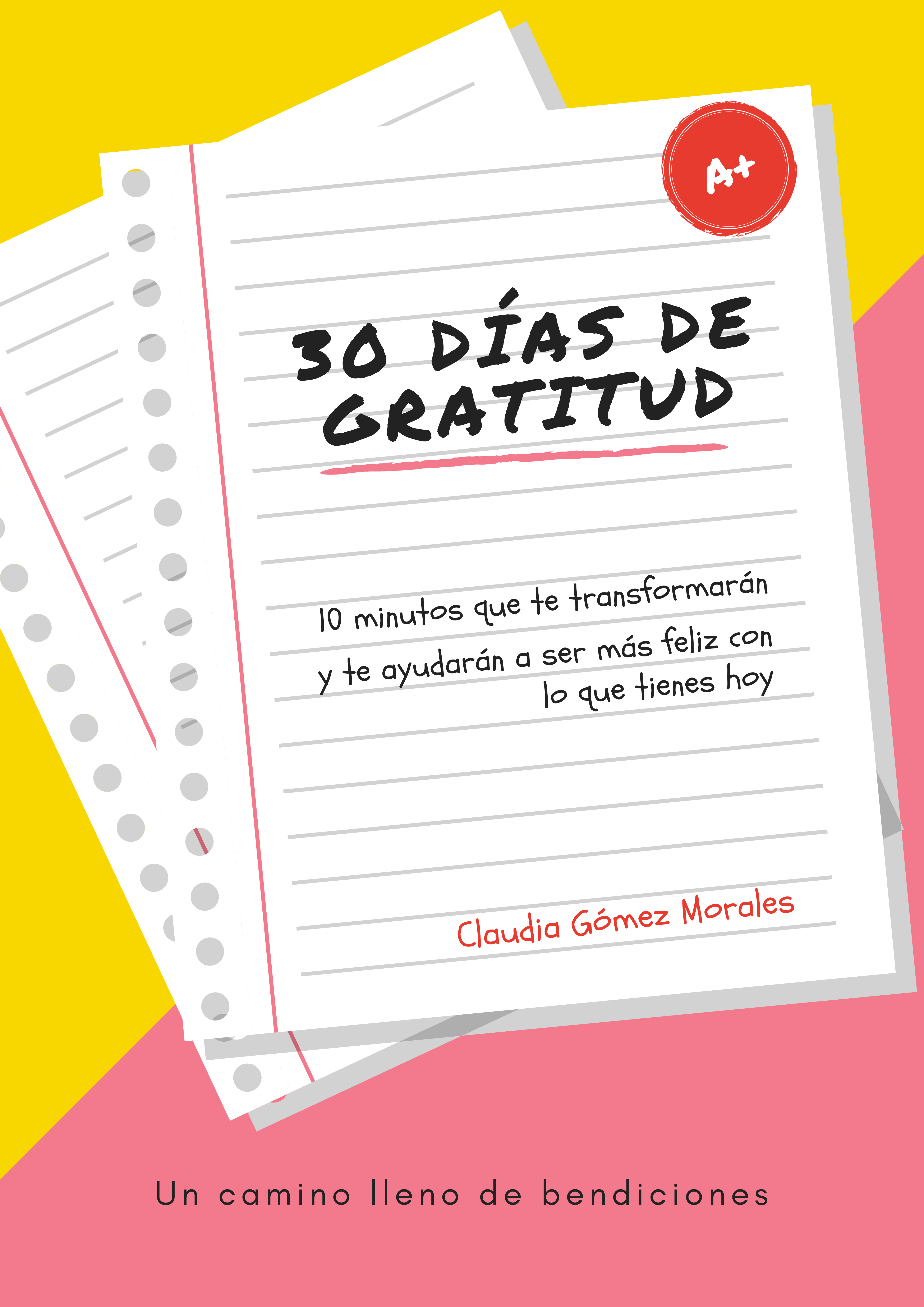 30 días de Gratitud. Un diario que cambiará tu vida - Claudia M Góm...