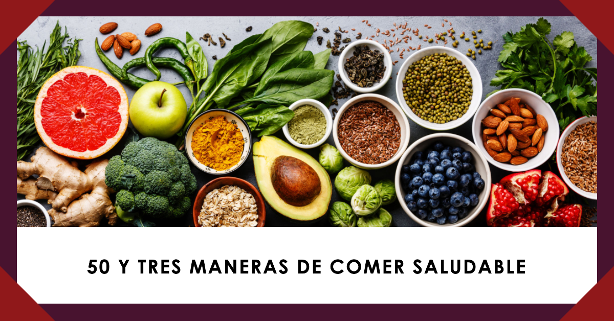 50 Y TRES MANERAS DE COMER SALUDABLE - Maridany Guillén | Hotmart