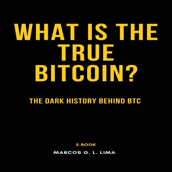 What is the True Bitcoin? The Dark history behind BTC