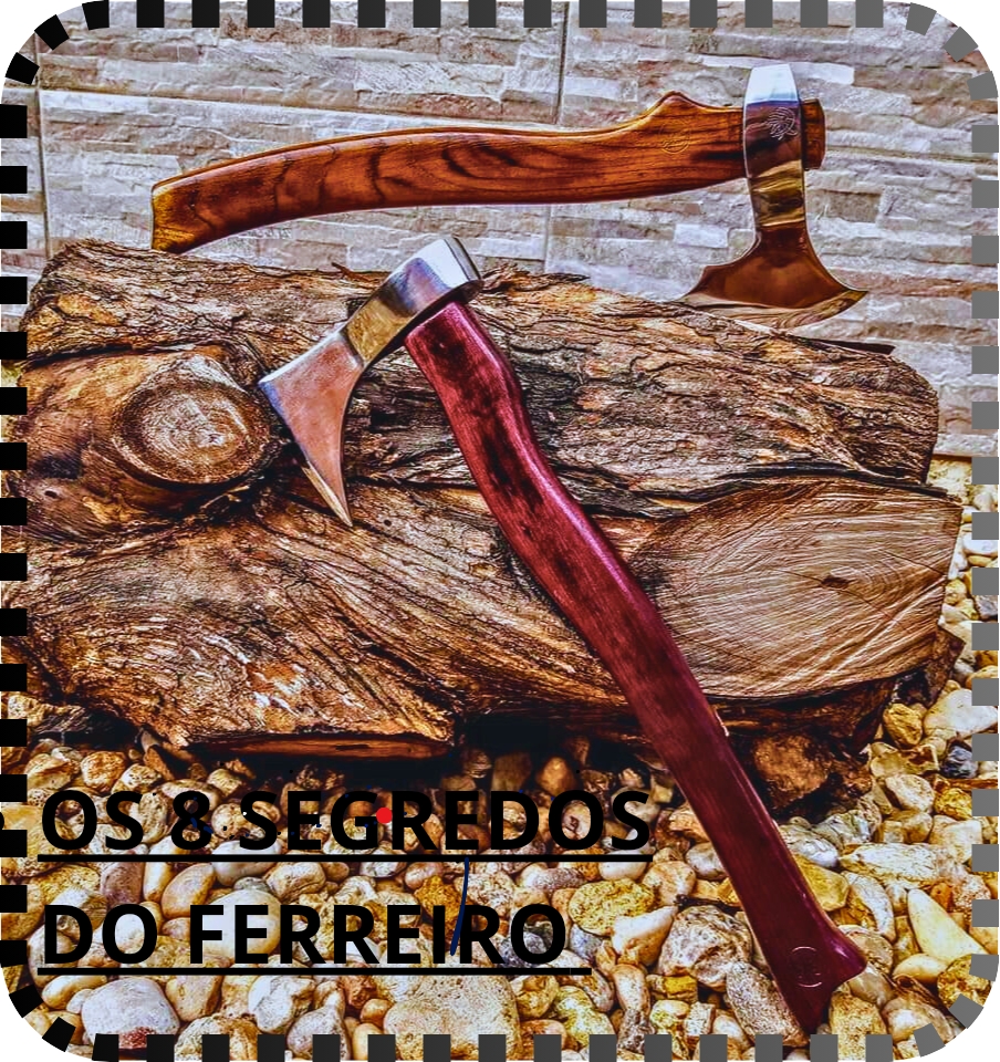 Os 8 segredos do Ferreiro