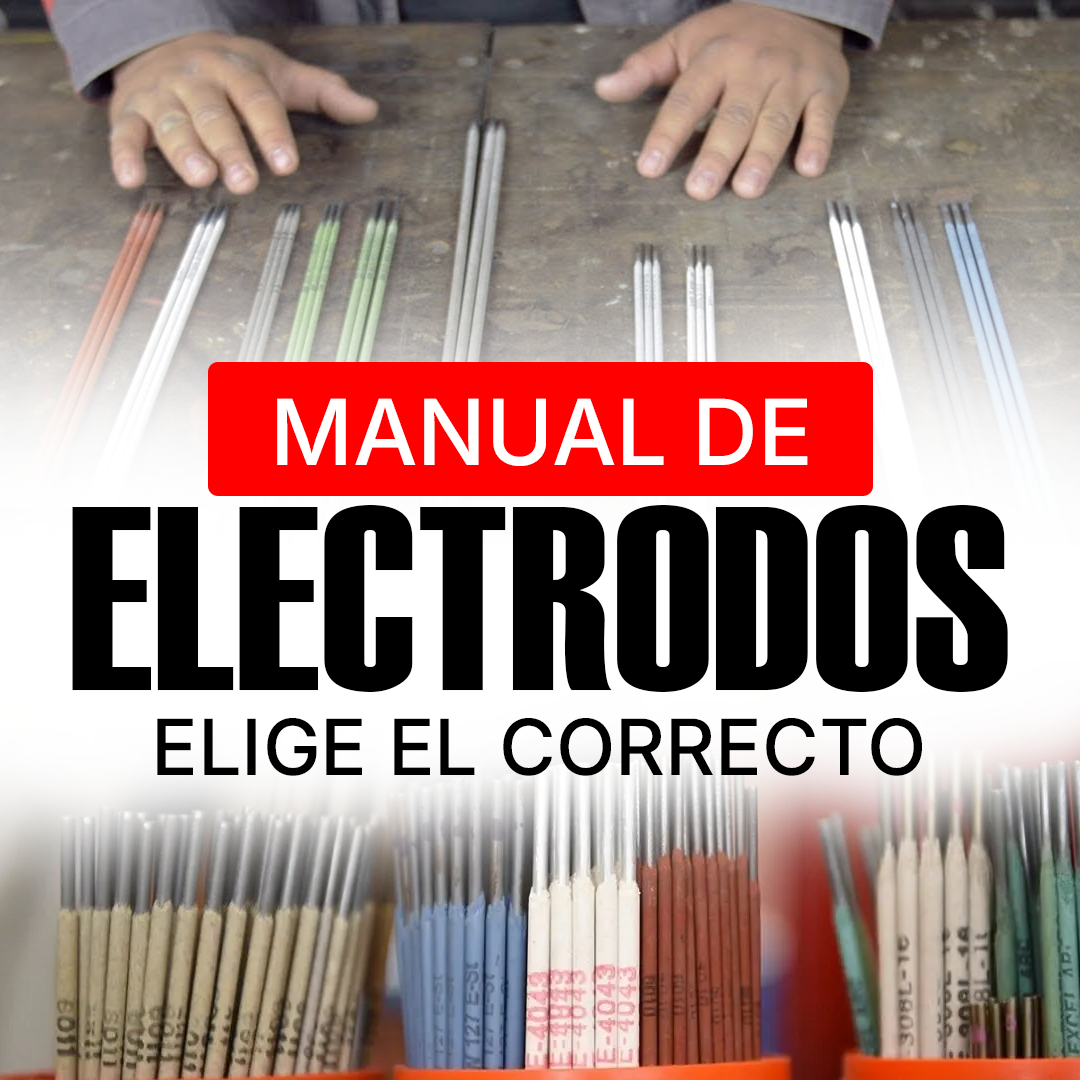 Manual MAESTRO: Aprende cómo elegir EL ELECTRODO CORRECTO para SOLDAR