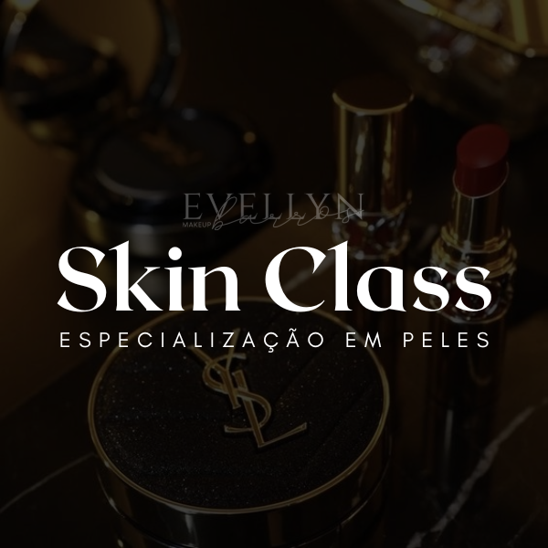 Skin Class - Especialização em peles por Evellyn Barros