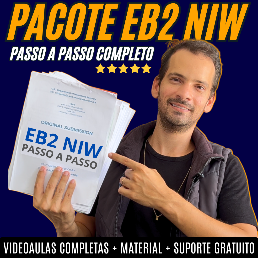 Pacote Completo Visto EB2 NIW Passo a Passo