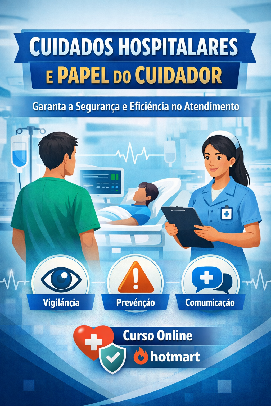 Cuidados Hospitalares e Papel do Cuidador Guia Prático para Segura...