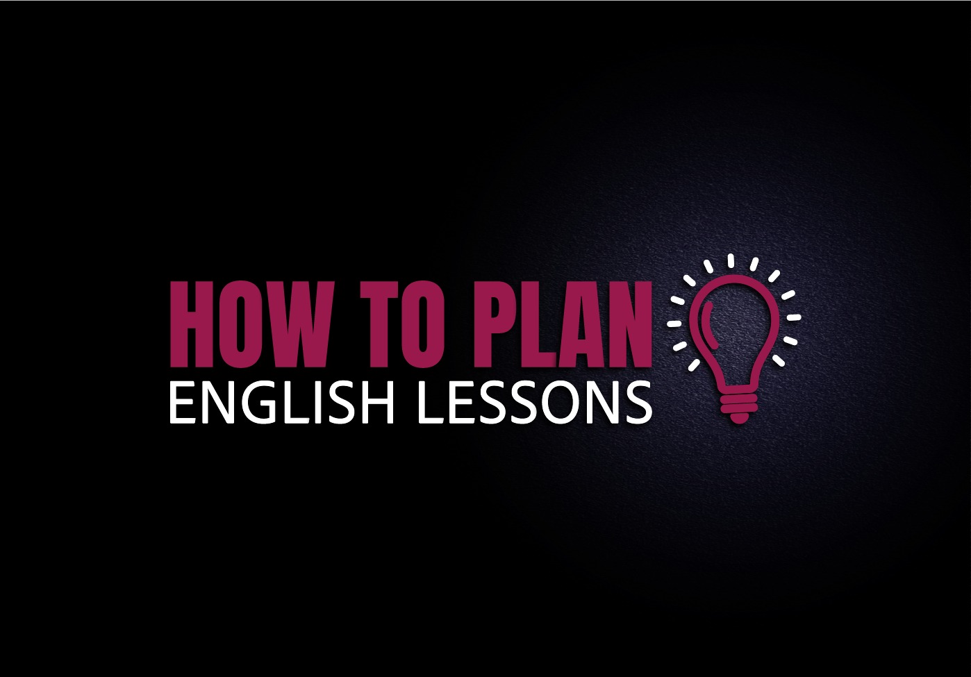 Aulão: How to Plan English Lessons