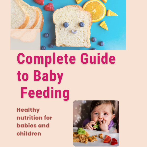 Complete Guide to Baby Feeding