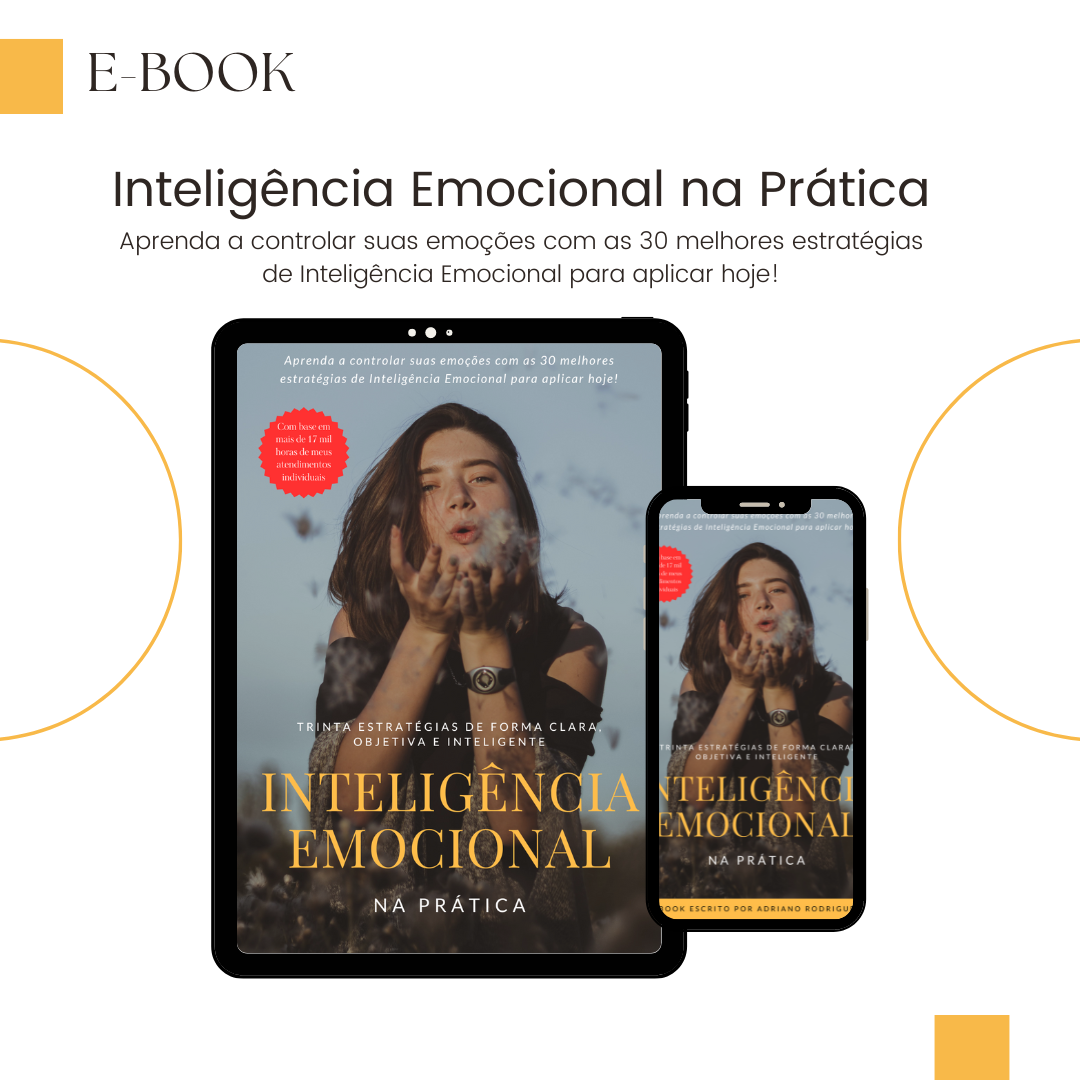 Inteligência Emocional na Prática - Descubra neste Livro Digital co...