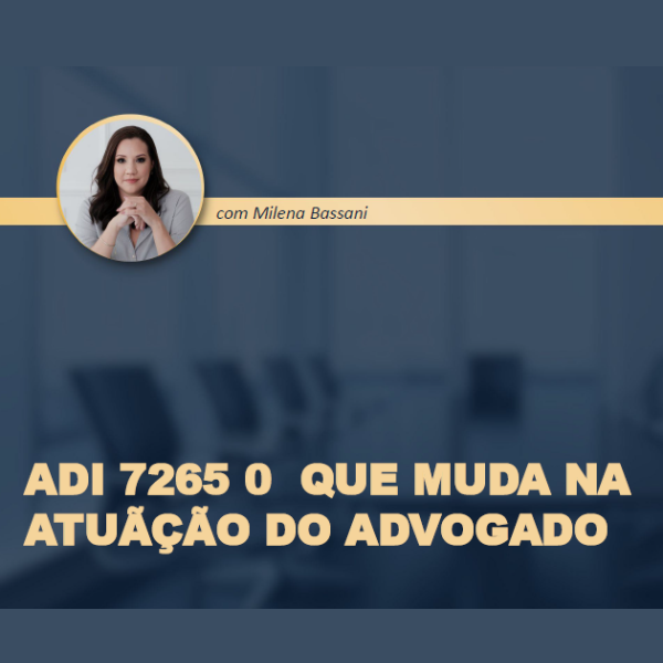 AULA-ADI-7265---O-QUE-MUDA + Modelo de Petição