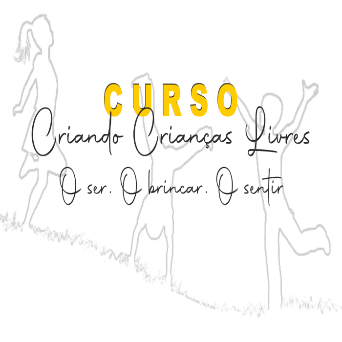Criando Crianças Livres - Fey Marques | Hotmart