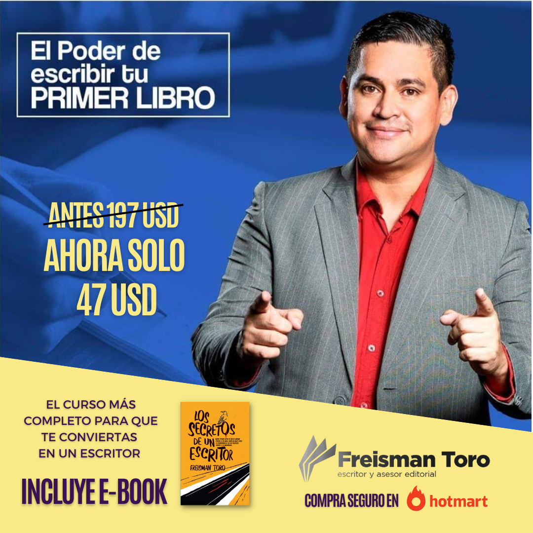 EL PODER DE ESCRIBIR TU PRIMER LIBRO - Freisman Toro | Hotmart