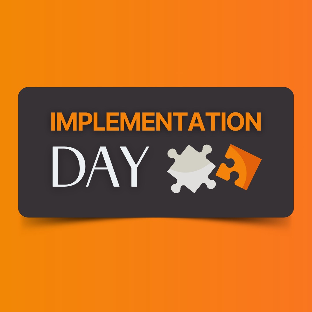 Implementation Day