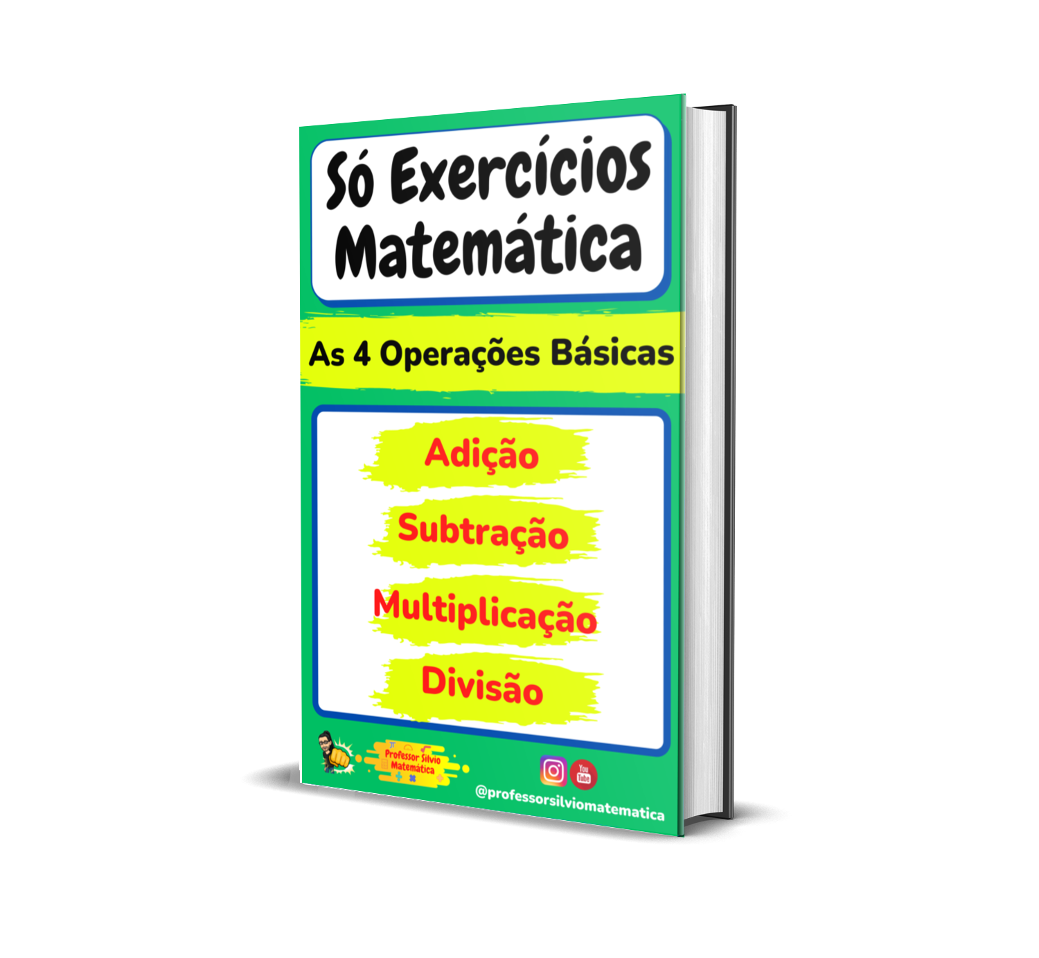 Só Exercícios Matemática - Operações Básicas - Professor Silvio | H...