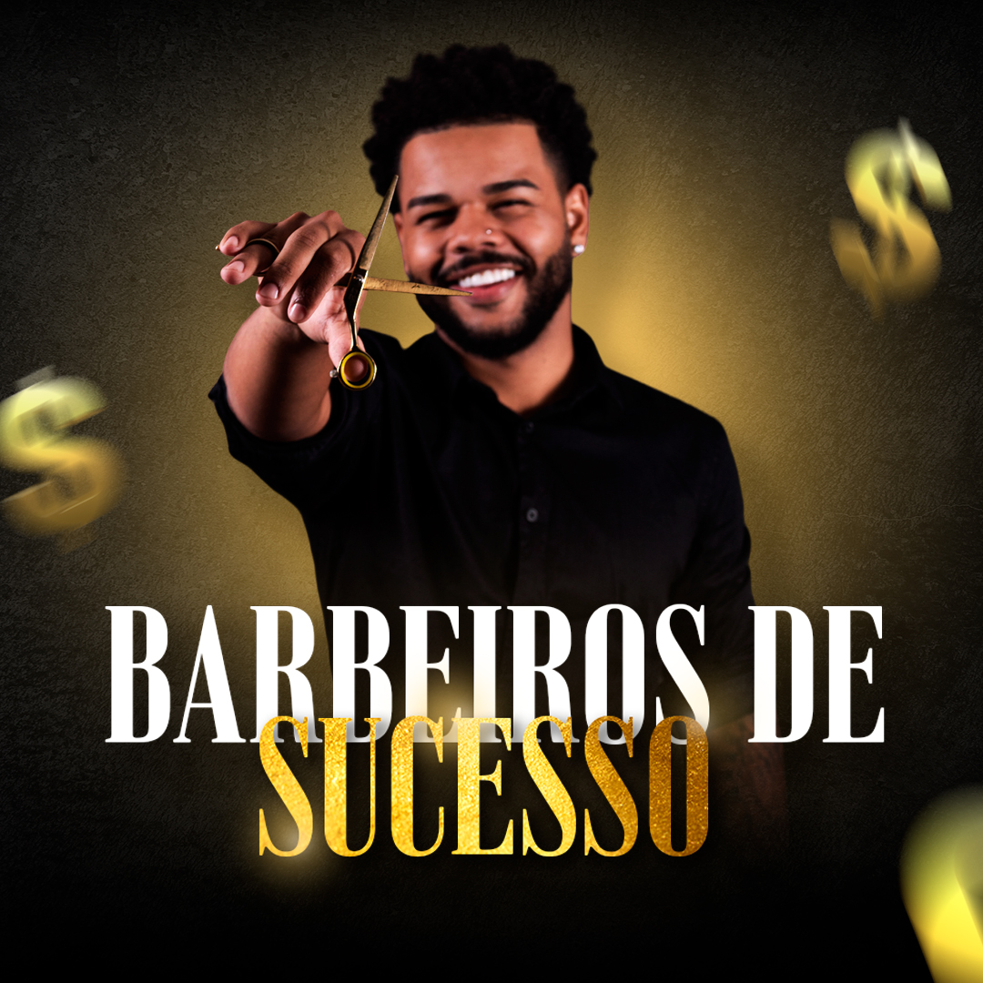 Barbeiros de Sucesso - rodrigo carvalho da silva | Hotmart