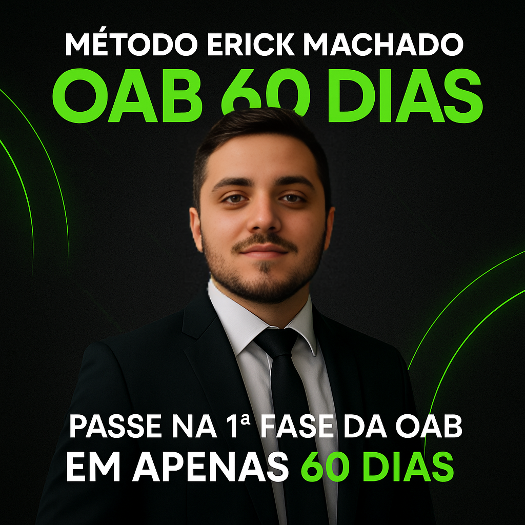 Método Erick Machado - OAB 60 dias - Entendendo Direito | Hotmart