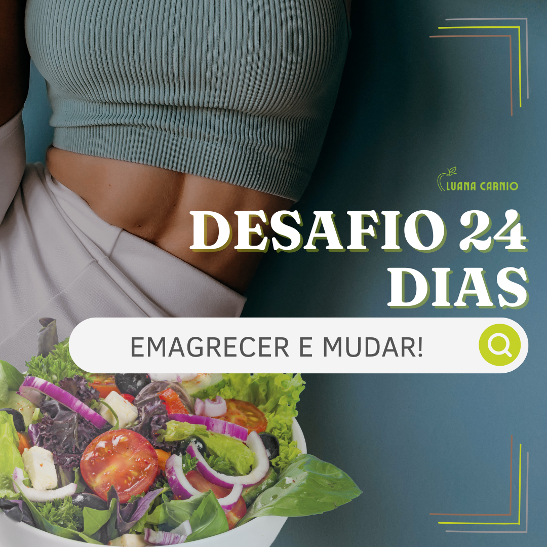 Desafio 24 dias - Luana Carnio | Hotmart