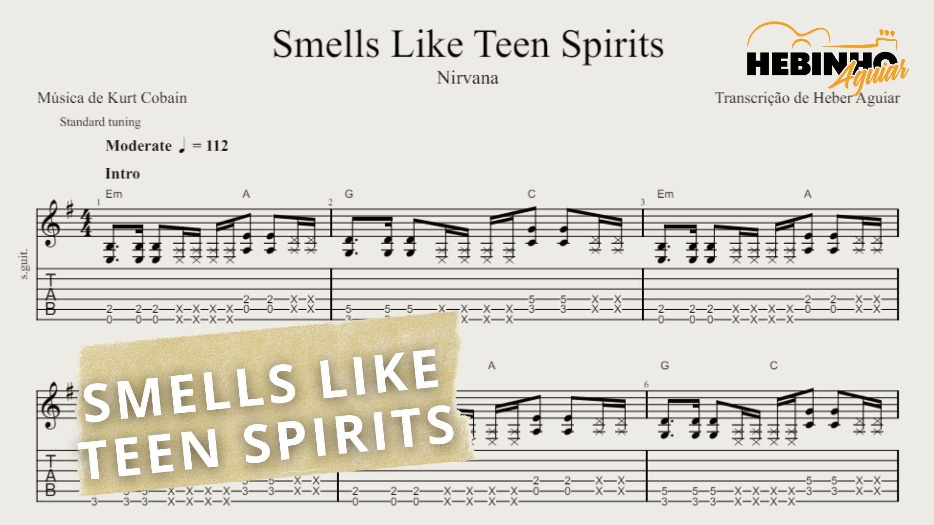 Smells Like Teen Spirits - Nirvana: Transcrição p/ Violão Solo c/ T...