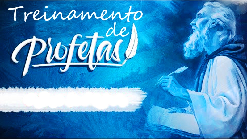 Curso Treinamento de Profetas
