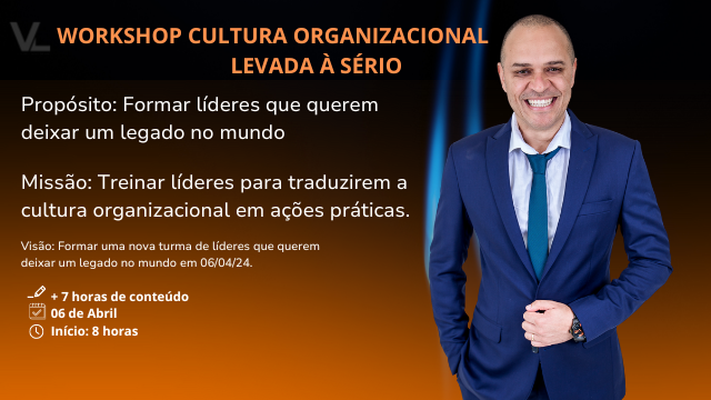 Workshop: Cultura Organizacional levada à sério