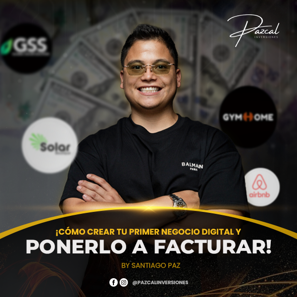 Cómo crear tu primer negocio digital y ponerlo a facturar - Pazcal ...