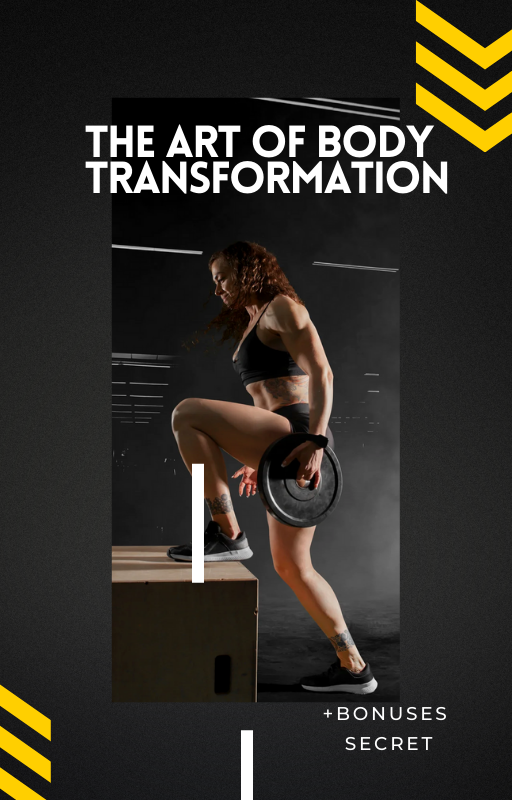 The art of body transformation