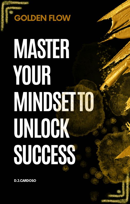 Master Your Mindset To Unlock Sucess (e-book)