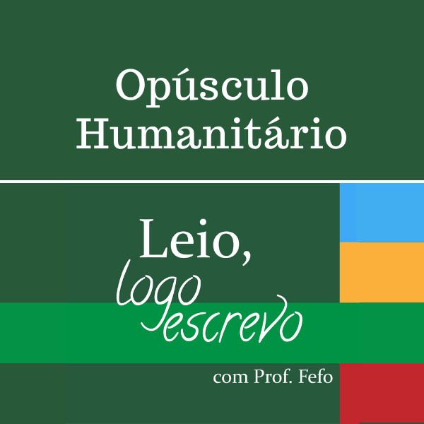 Opúsculo Humanitário (material de estudos)