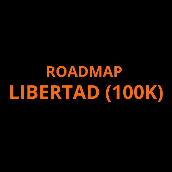 Roadmap Libertad (100K)