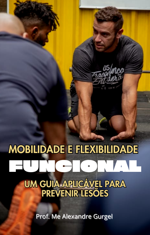 EBOOK Mobilidade e Flexibilidade Funcional: Um Guia Aplicável para ...