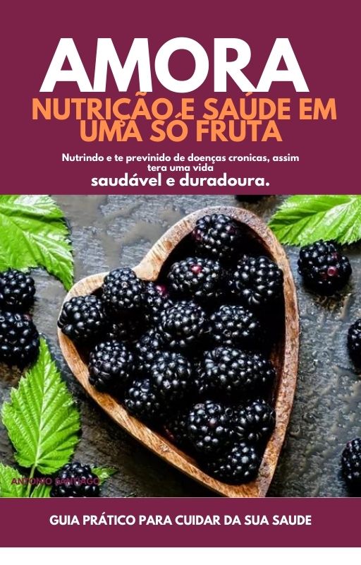 Amora Nutrição e Saúde em uma Só Fruta
