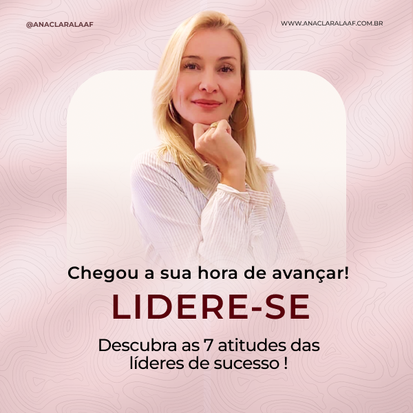 Lidere-se - As 7 Atitudes das Mulheres de Sucesso