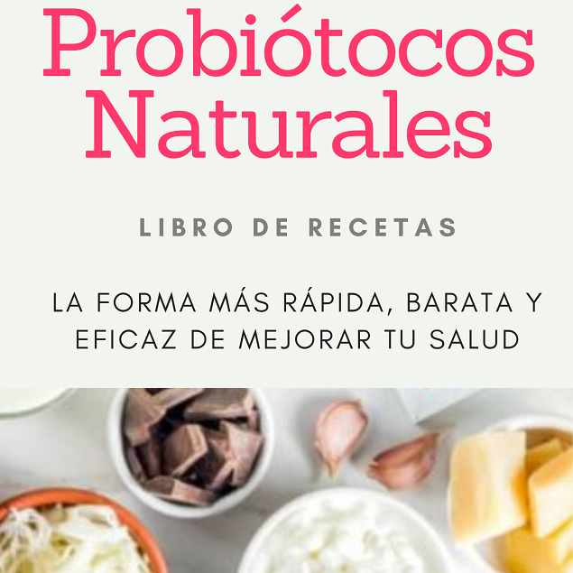 Probióticos Naturales - Libro de Recetas - Francisco C | Hotmart