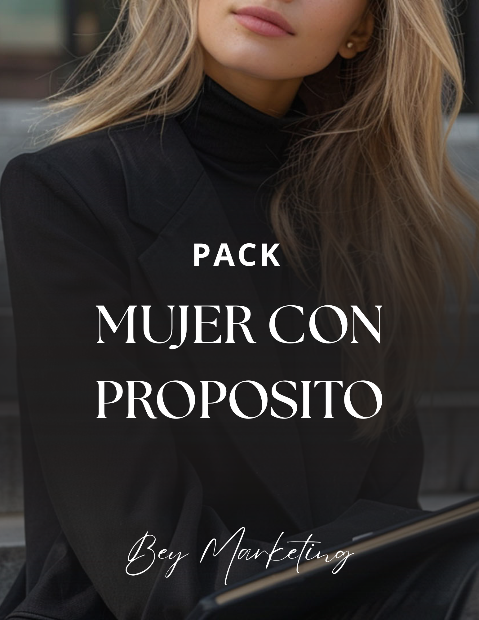 PACK MUJER CON PROPOSITO - Bey Marketing | Hotmart