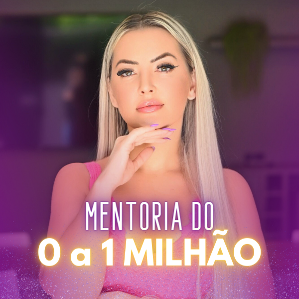 MENTORIA DO ZERO A 1 MILHÃO - Graziele Dalpra | Hotmart