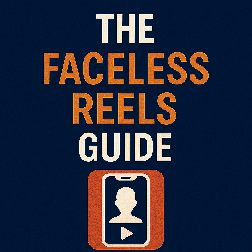 The Faceless Reels Guide